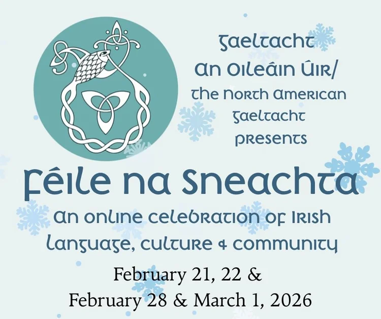 Féile an tSneachta 2026: Online Irish Language Gathering — Gaeltacht an ...
