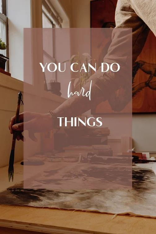 How to do hard things — Art Business Life
