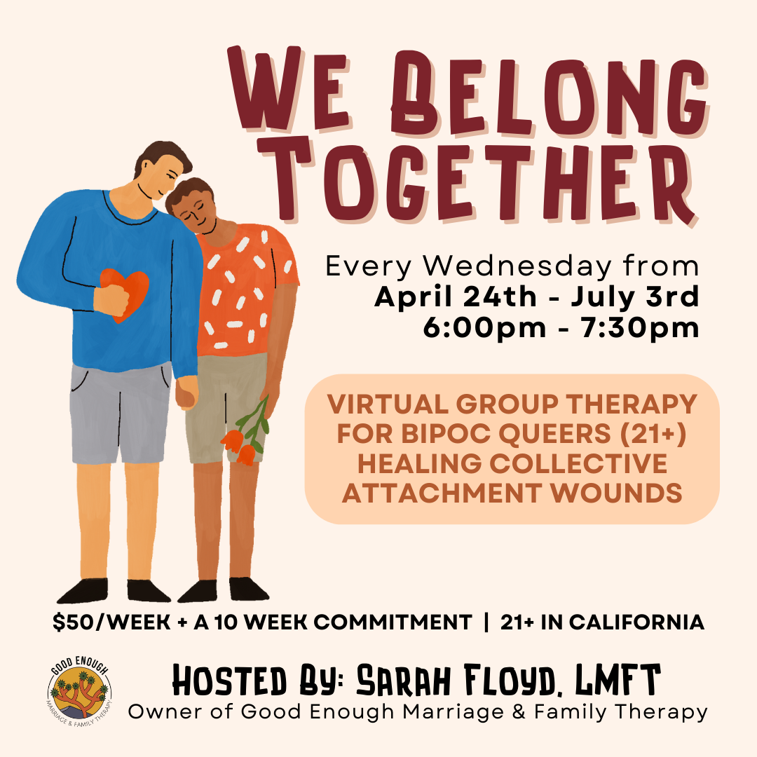 BIPOC Queer Group Therapy — Sarah Floyd | Good Enough MFT