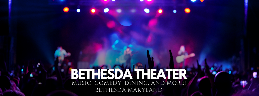 Bethesda Theater