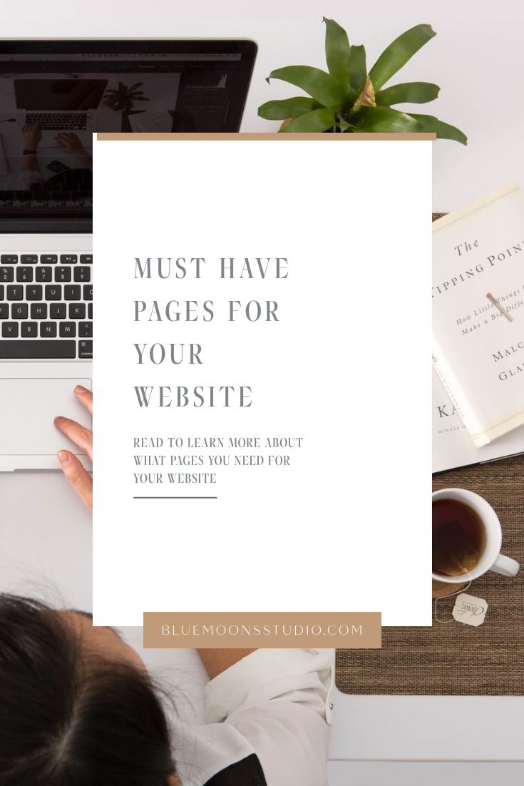 TOP 5 PAGES YOUR WEBSITE NEEDS — BLUE MOONS STUDIO