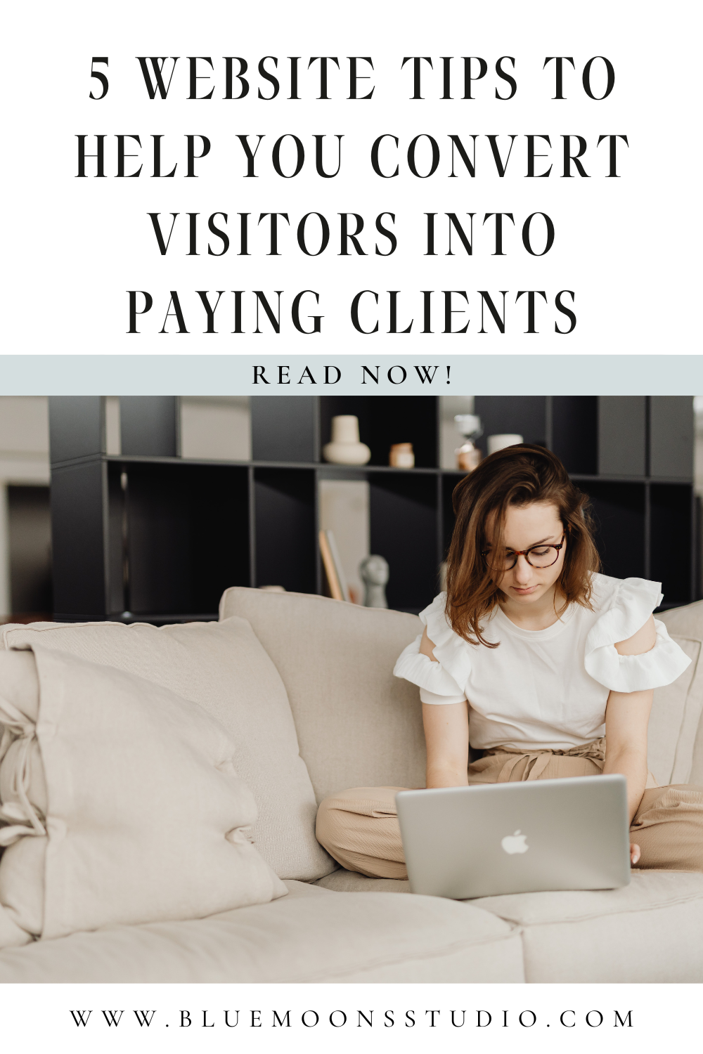 5 Website design tips to help business owners convert visitors into paying clients. — BLUE MOONS ...