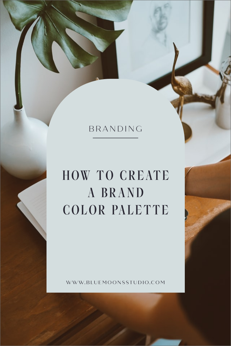 How To Choose Your Brand Colors — BLUE MOONS STUDIO
