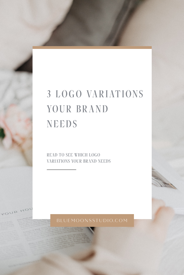 3 Logo Variations You Need For Your Brand — BLUE MOONS STUDIO