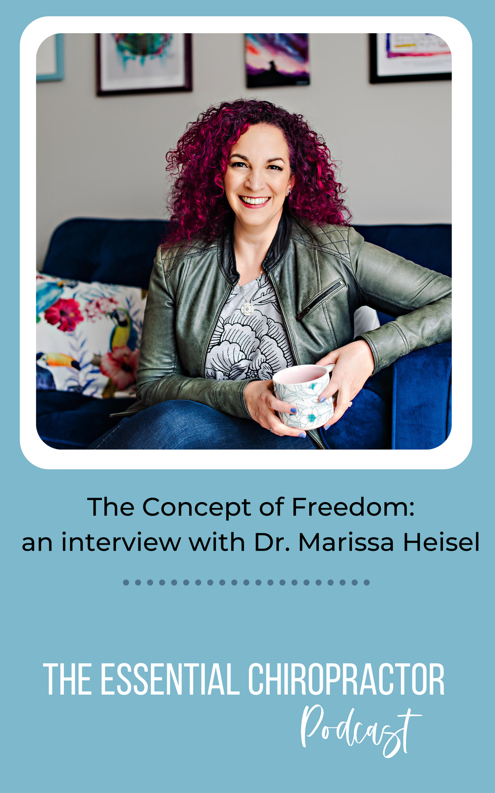 Episode 3: The Concept of Freedom: an interview with Dr. Marissa Heisel ...