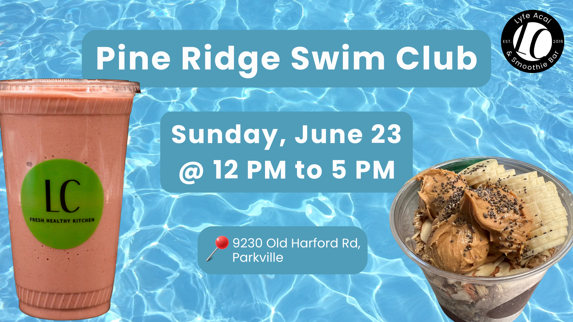Pine Ridge Swim Club — Lyfe Acai & Smoothie Bar