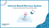 Interest-Based Nervous System: Understanding ADHD and Motivation