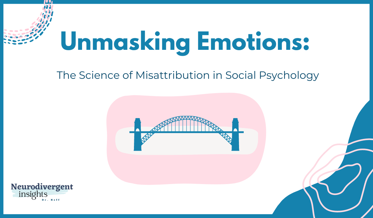 Unmasking Emotions The Science Of Misattribution In Social Psychology