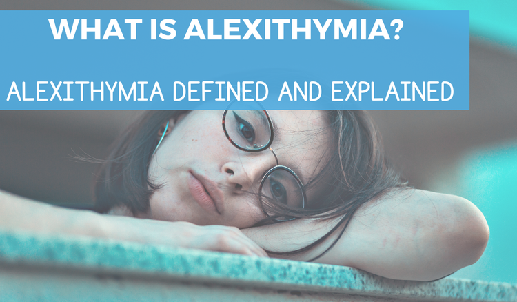 What Is Alexithymia? | Understanding Alexithymia in ADHD and Autism