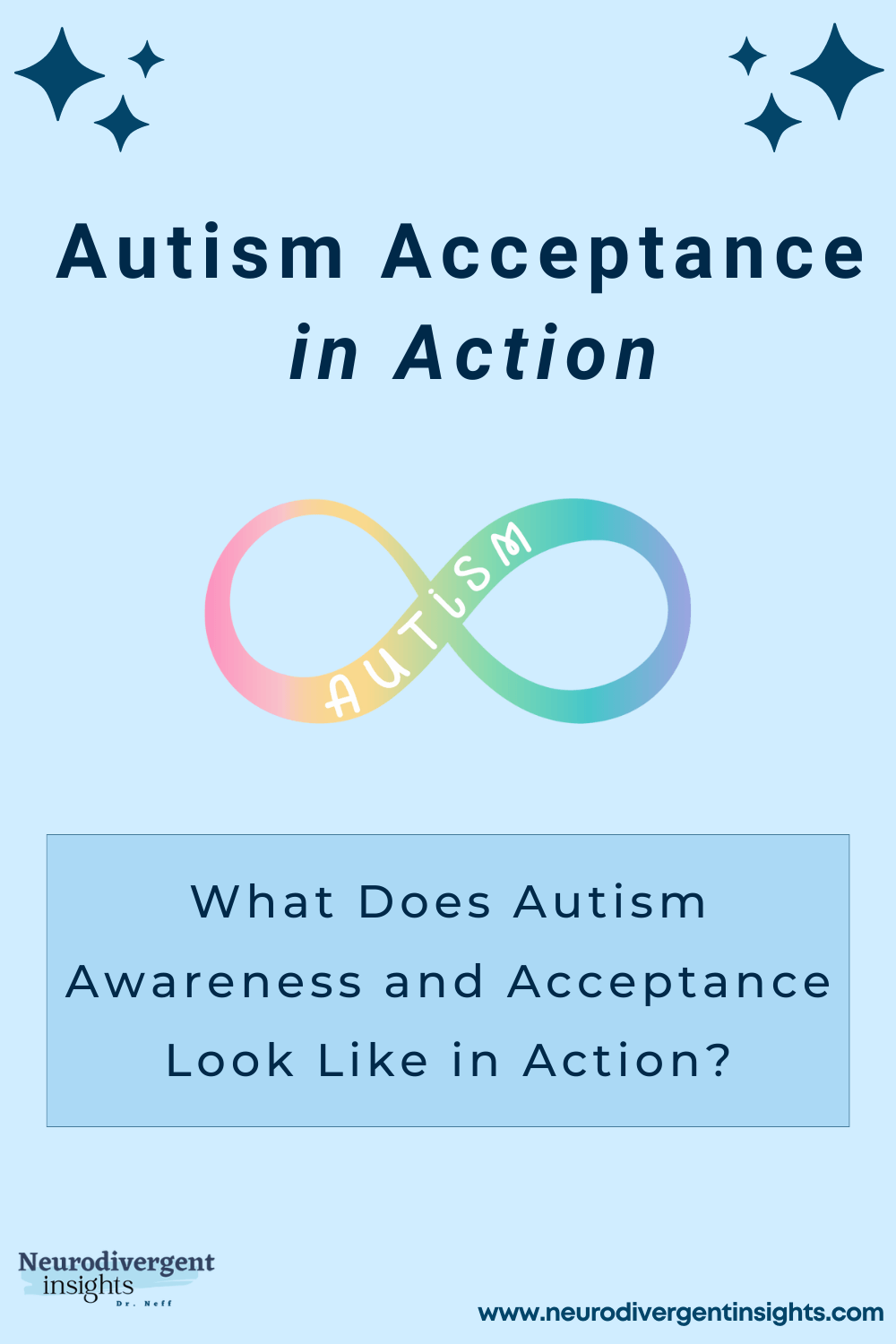 Autism Awareness and Acceptance | Neurodivergent Insights