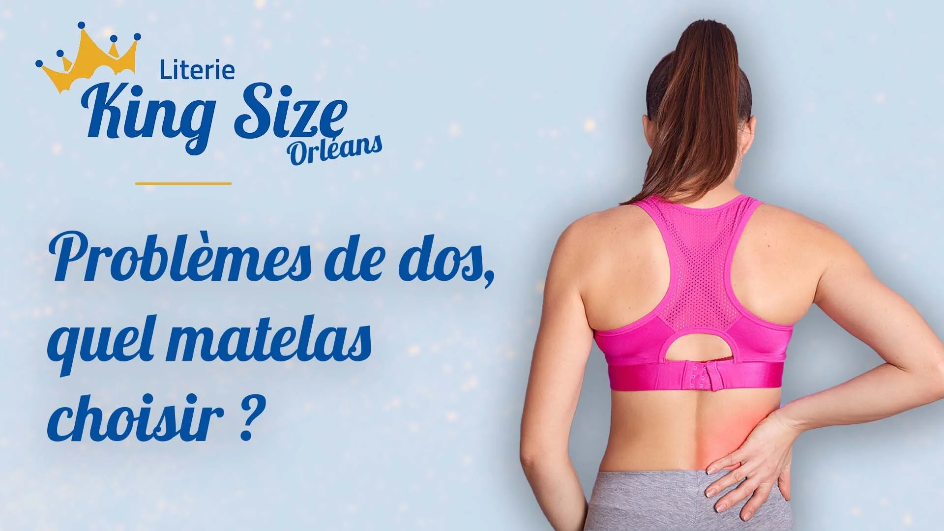 Magasin Matelas et Literie Orléans - Chécy - King Size Literie