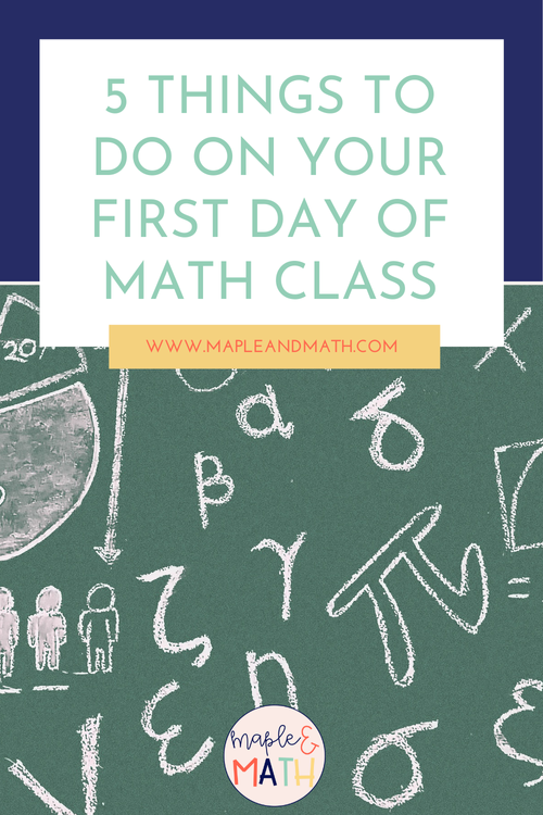 5 Things to do on the First Day of Math Class — Maple and Math