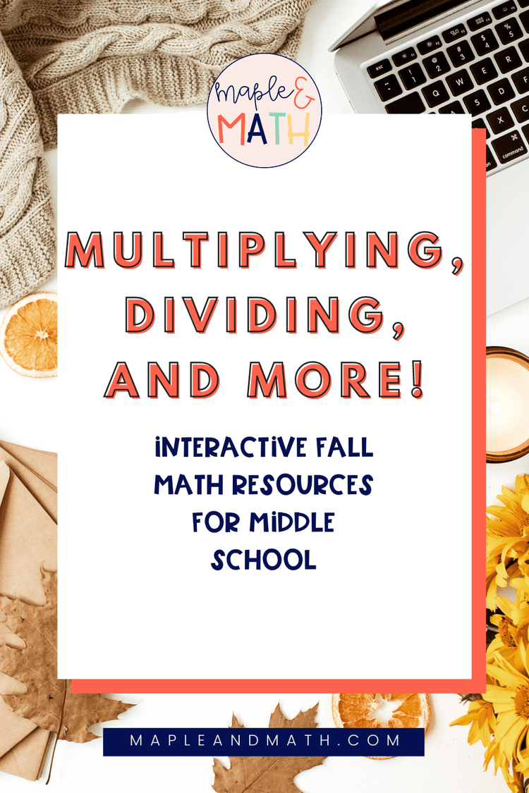Interactive Fall Math Resources for Middle School: Multiplying ...