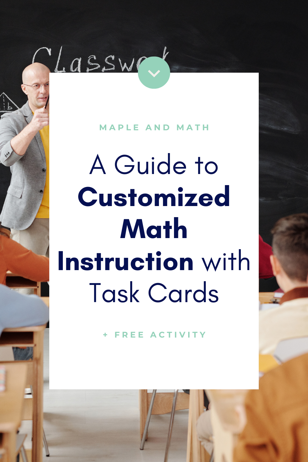 Differentiating Math Instruction with Task Cards — Maple and Math