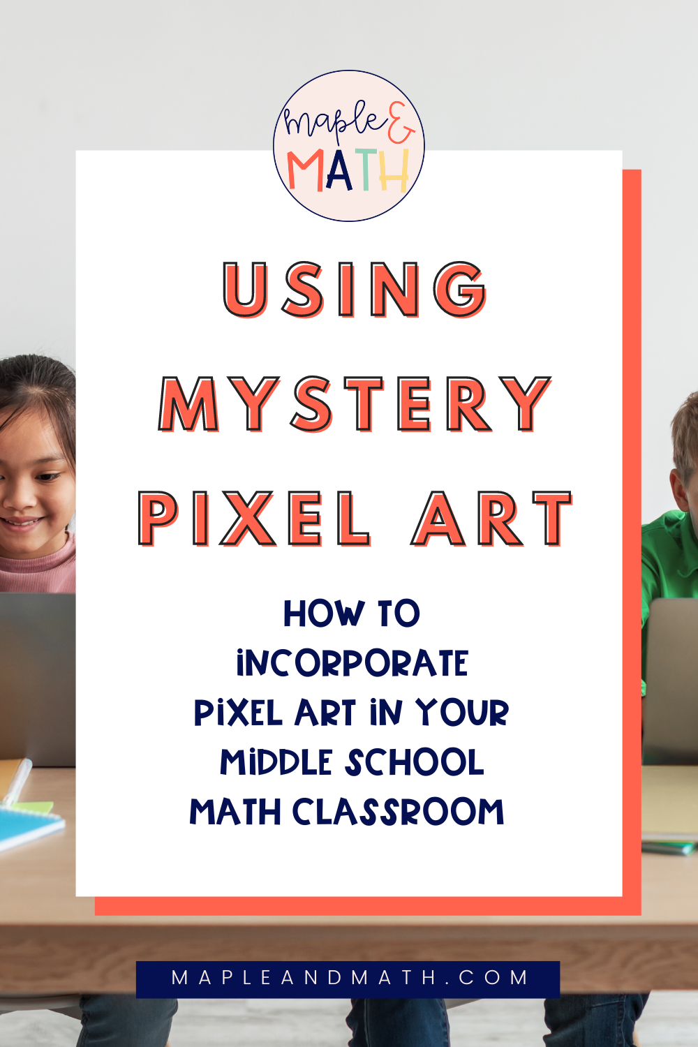 10 Ways to use Digital Mystery Pixel Art in your Middle School Math ...