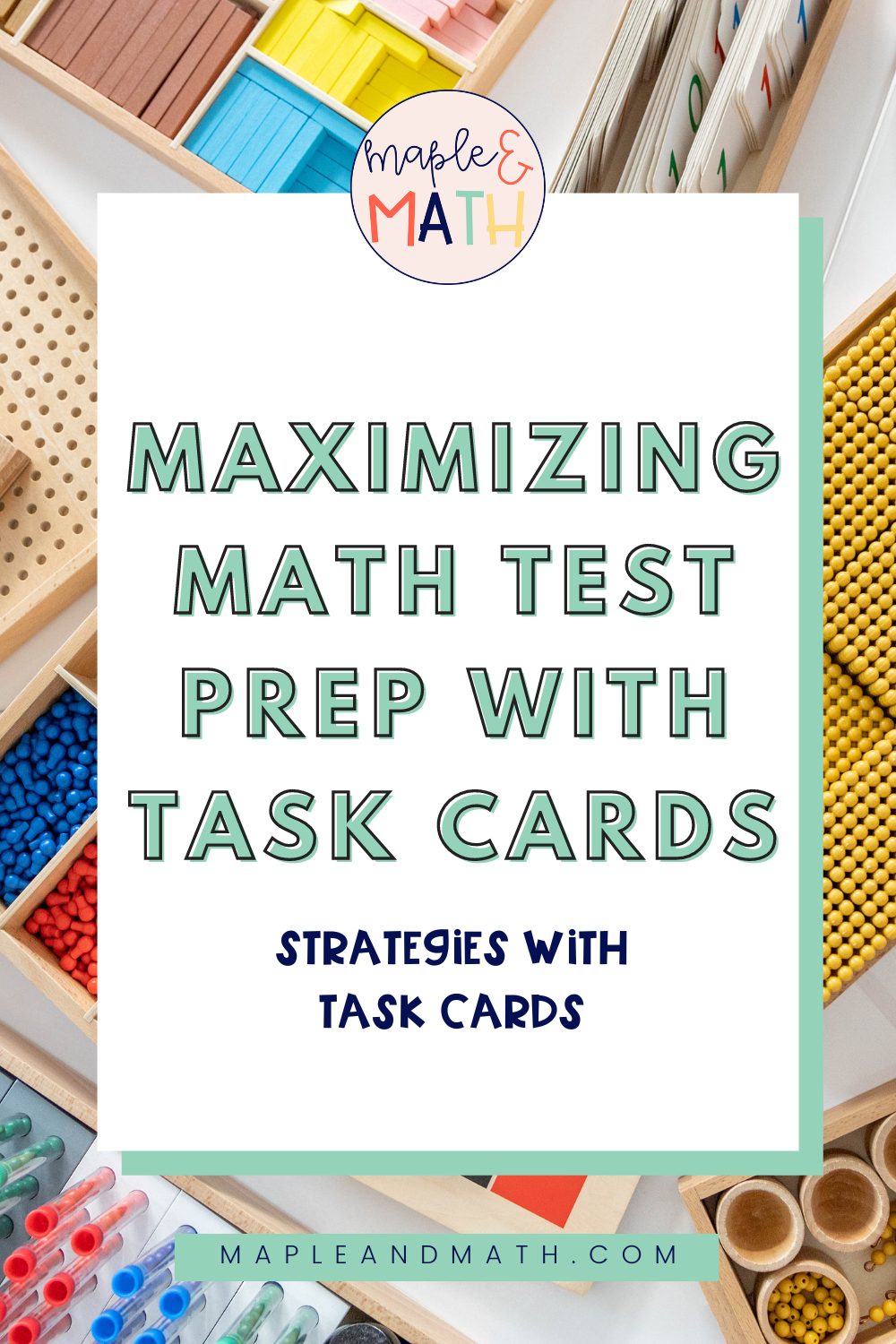 Maximizing Math Test Prep with Task Cards: A Teacher’s Guide — Maple ...