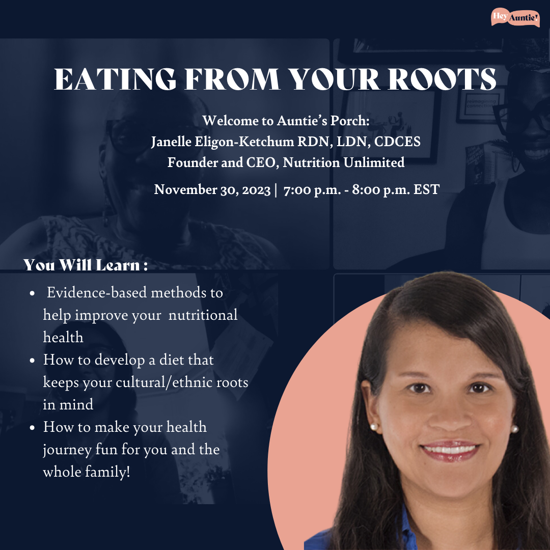 Recording: Eating from Your Roots with Registered Dietitian Janelle ...