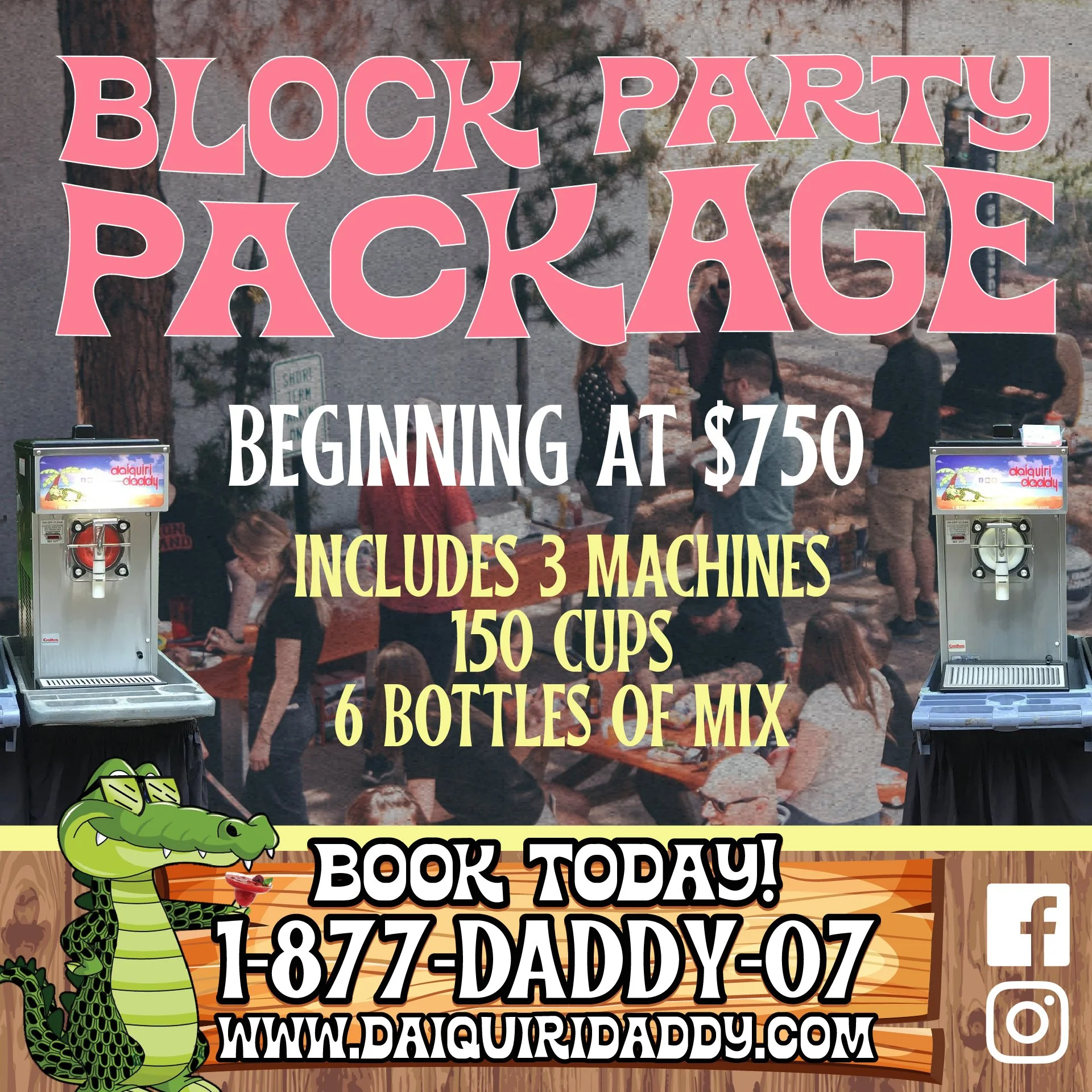 BLOCK PARTY PACKAGE — DAIQUIRI DADDY