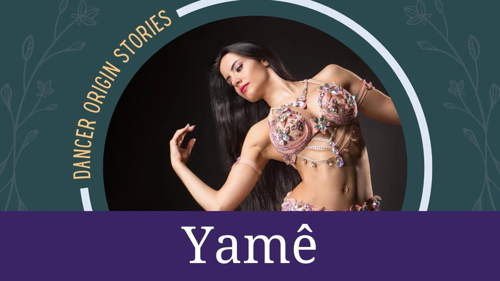 Dancer Origin Stories – Yamê — Rosa Noreen's Grace Academy | Dance Classes for Adults