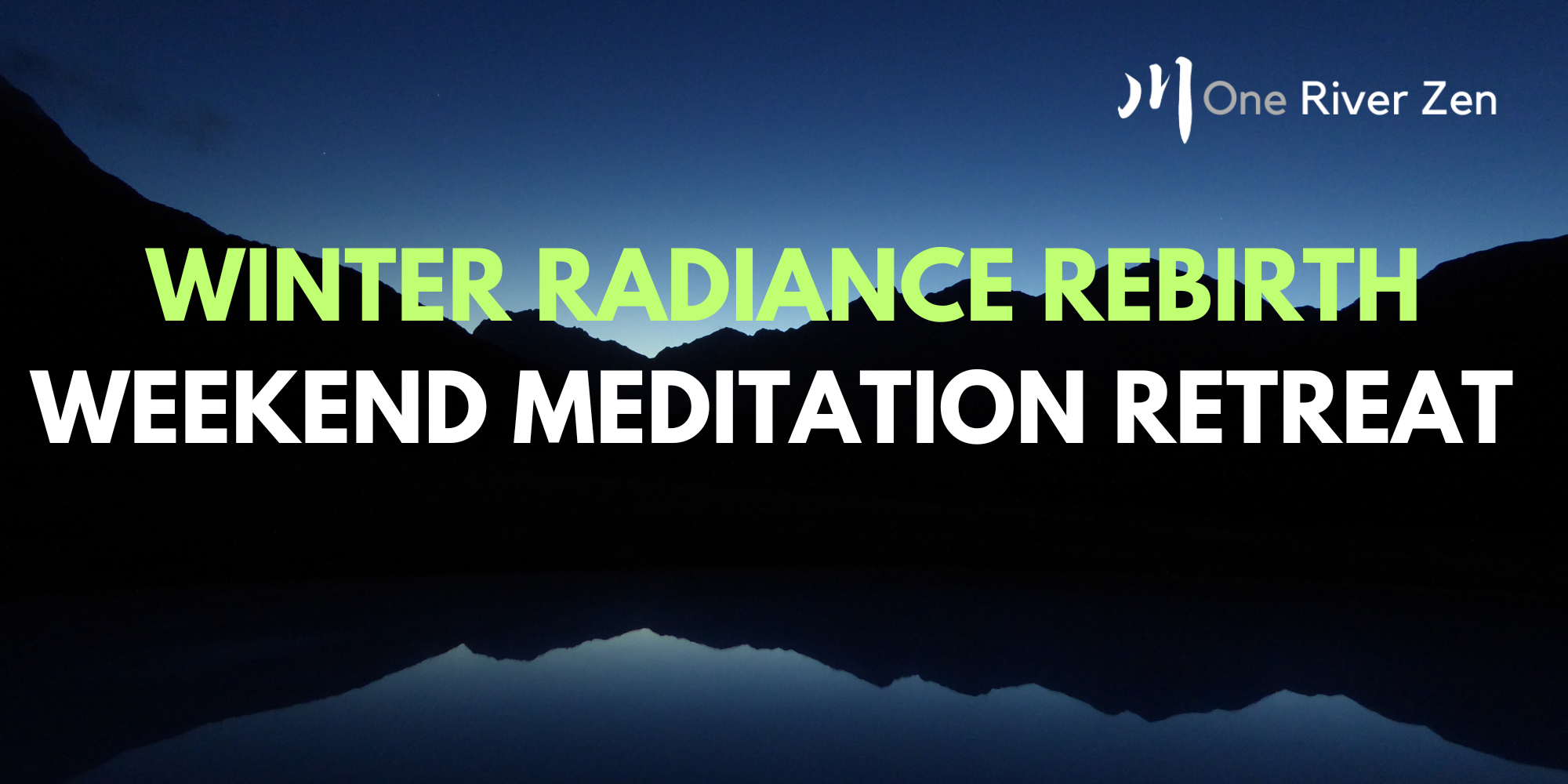 Retreats — One River Zen