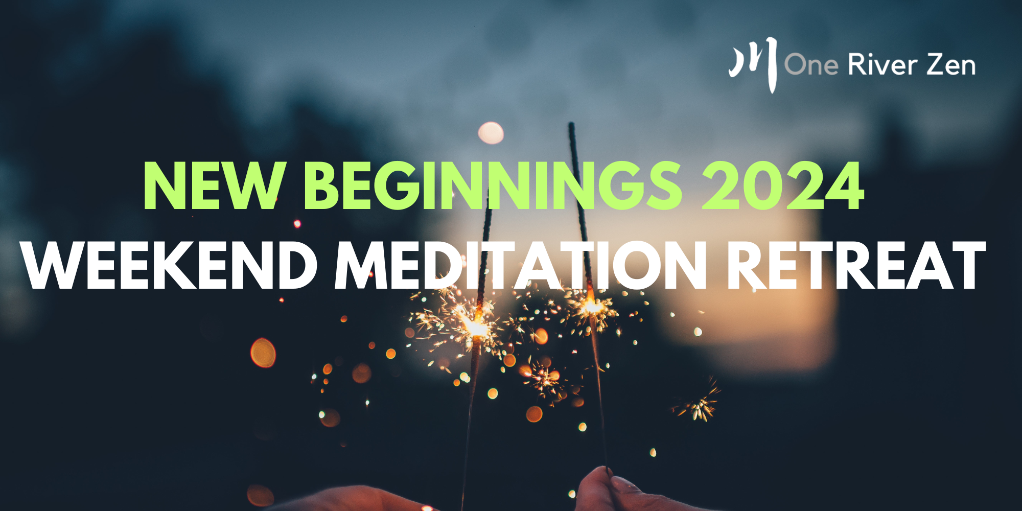 Retreats — One River Zen