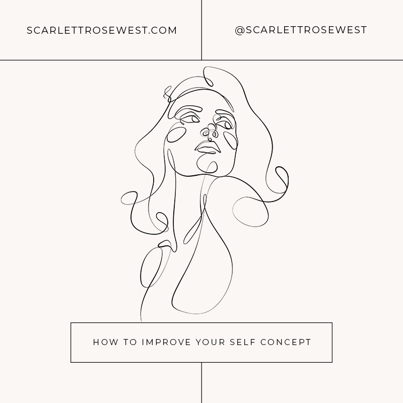 how-to-improve-your-self-concept-scarlet-rose-west