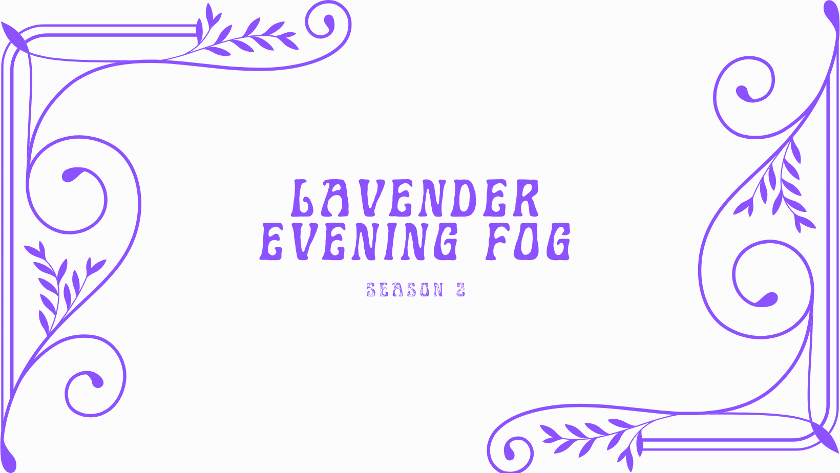 Tea Pairings — Lavender Evening Fog