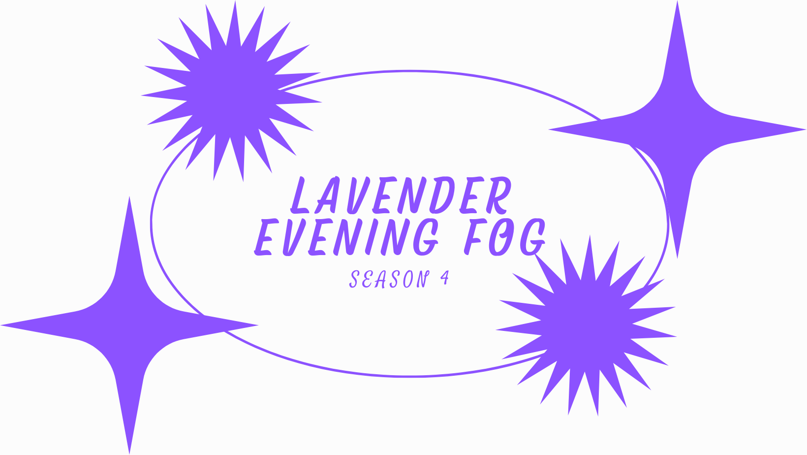 Season 4 — Lavender Evening Fog