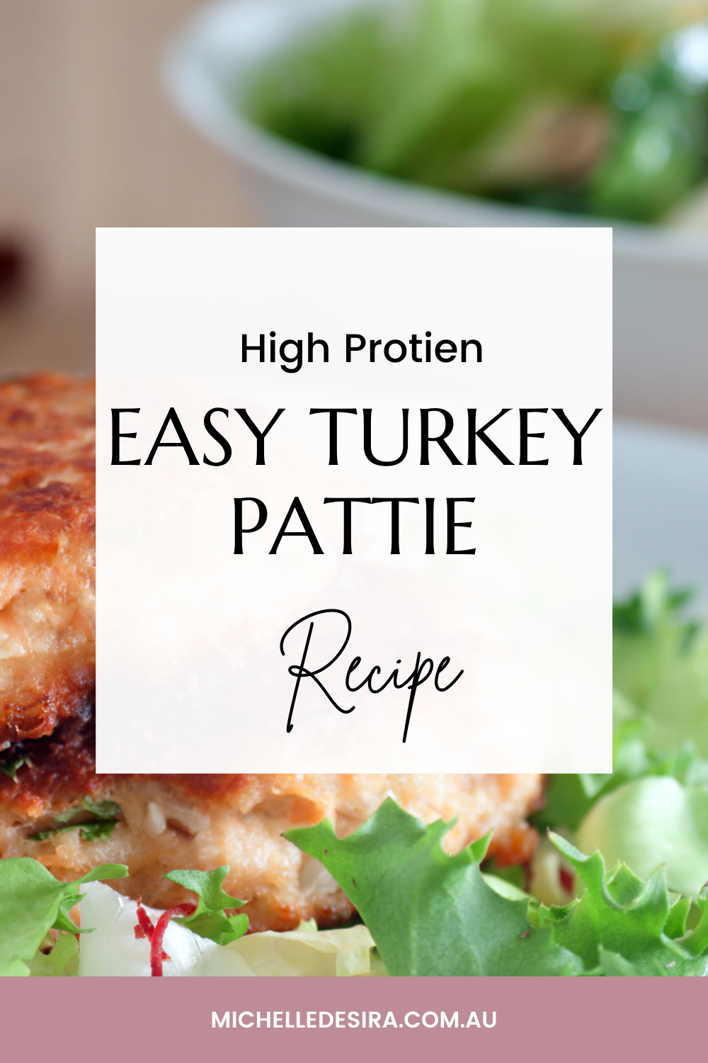 High protien turkey pattie recipe for busy mums — Michelle Desira ...