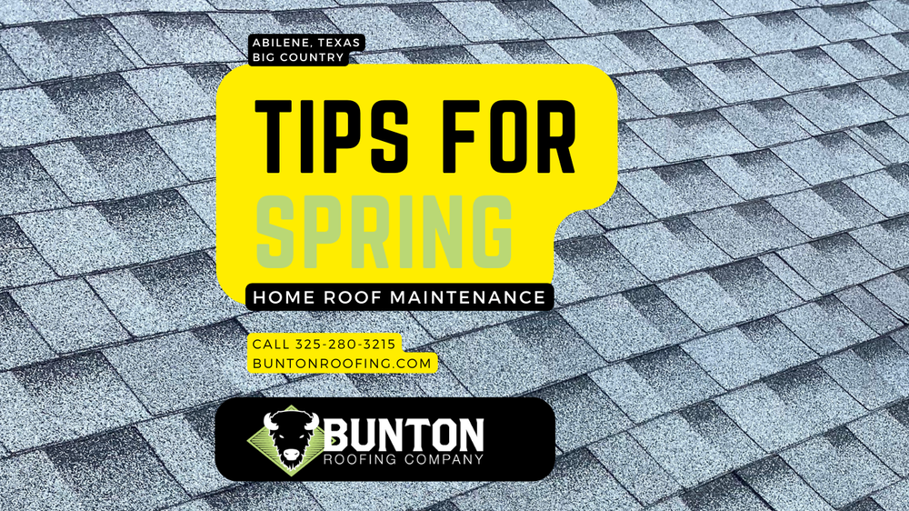 Tips to get your roof ready for Spring — Bunton Roofing