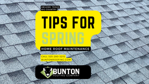 Tips to get your roof ready for Spring — Bunton Roofing