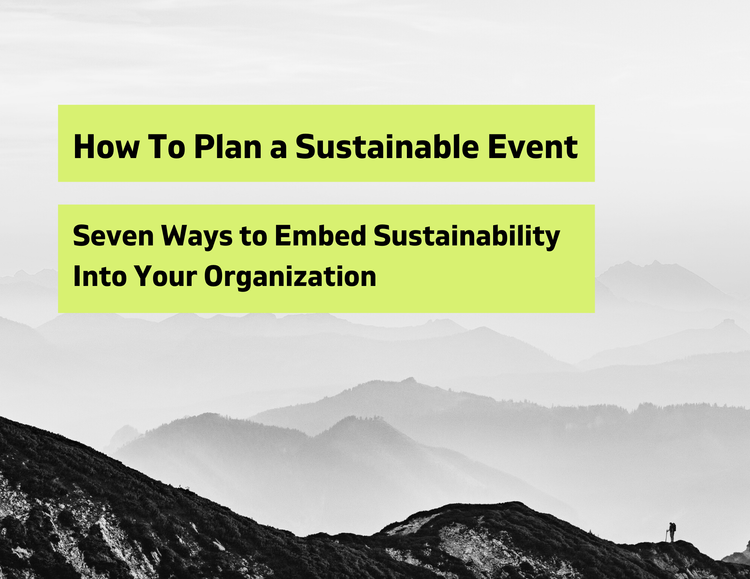 How to Plan a Sustainable Event — MUSE Members United for Sustainable ...