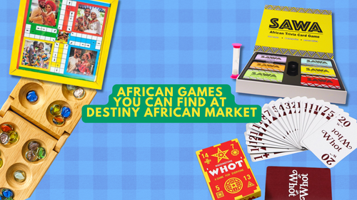 African Games You Can Find at Destiny — Destiny African Market