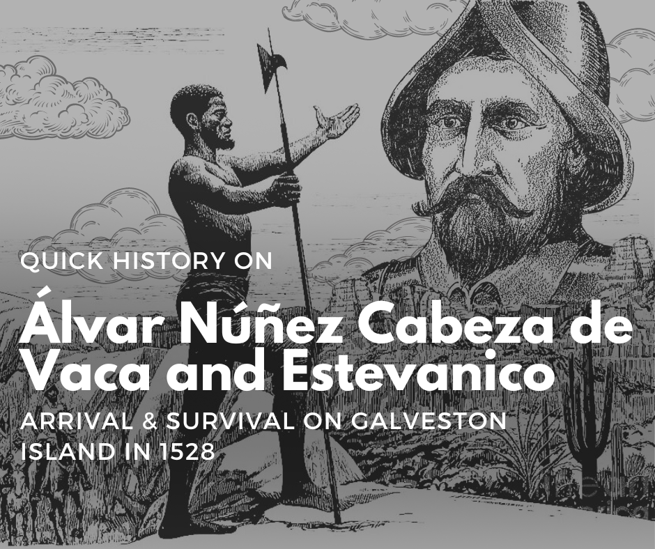 Alvar Nunez Cabeza De Vaca Galveston — Galveston Unscripted