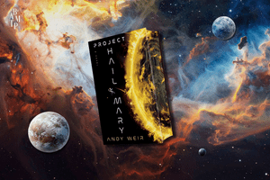 Book Review: I Finally Read “Project Hail Mary” And Here’s Why Andy ...