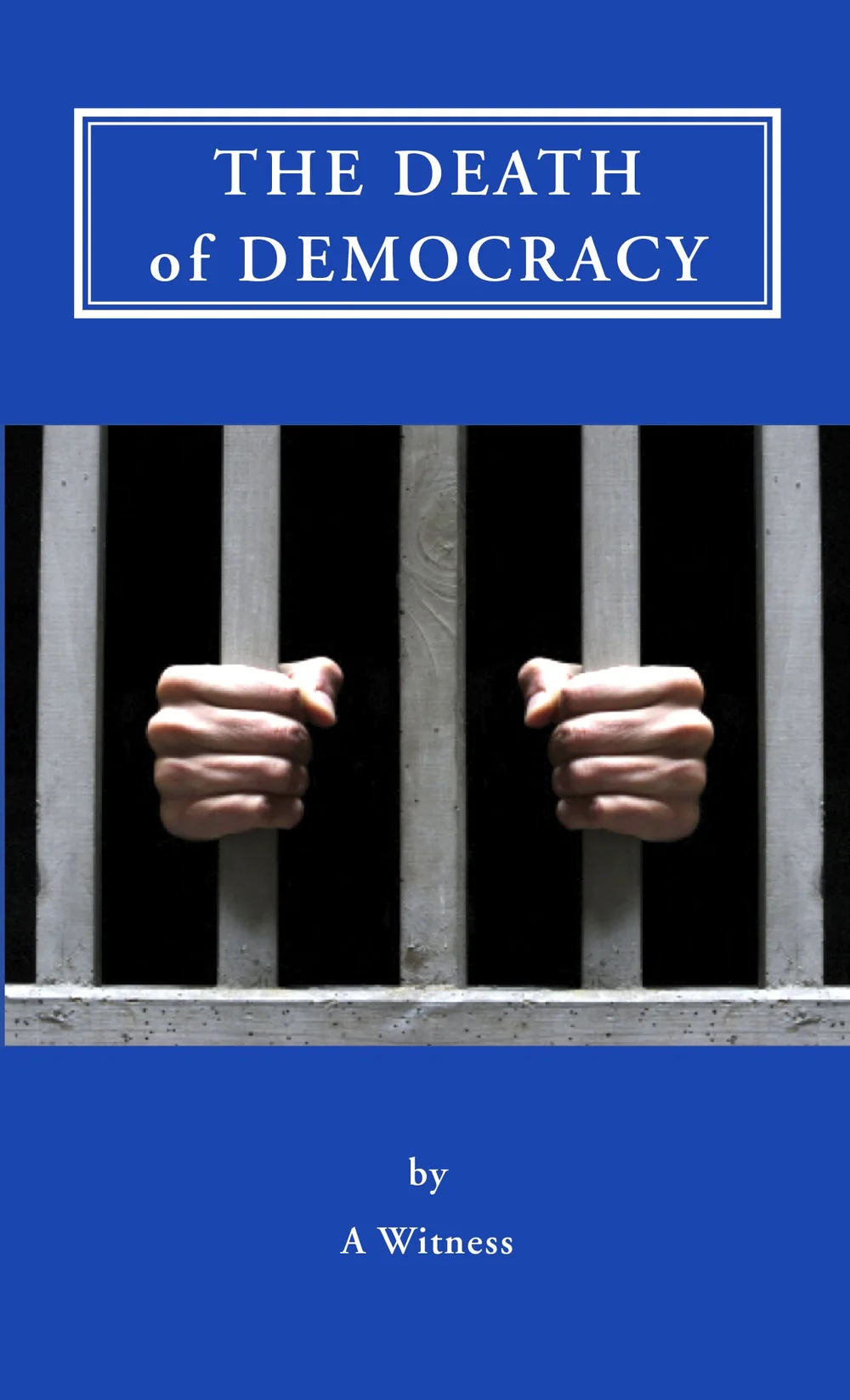 The Death of Democracy — REGENT PRESS