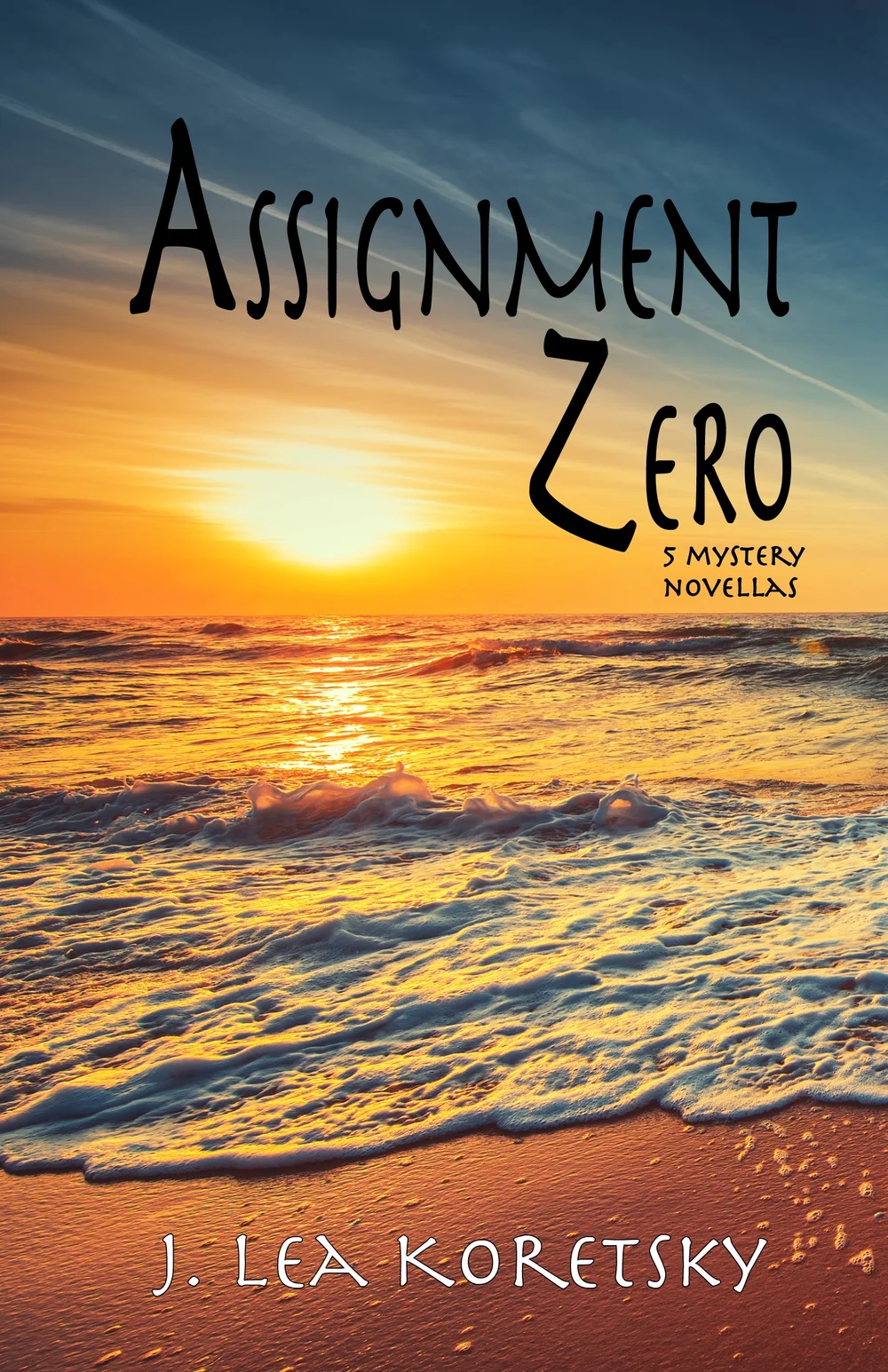 ASSIGNMENT ZERO 5 Mystery Novellas — REGENT PRESS
