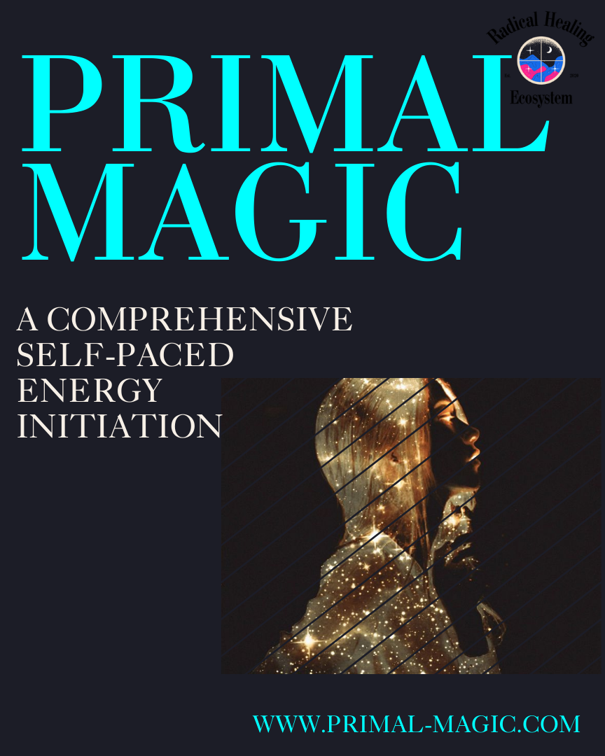 Primal Magic — Radical Healing Ecosystem