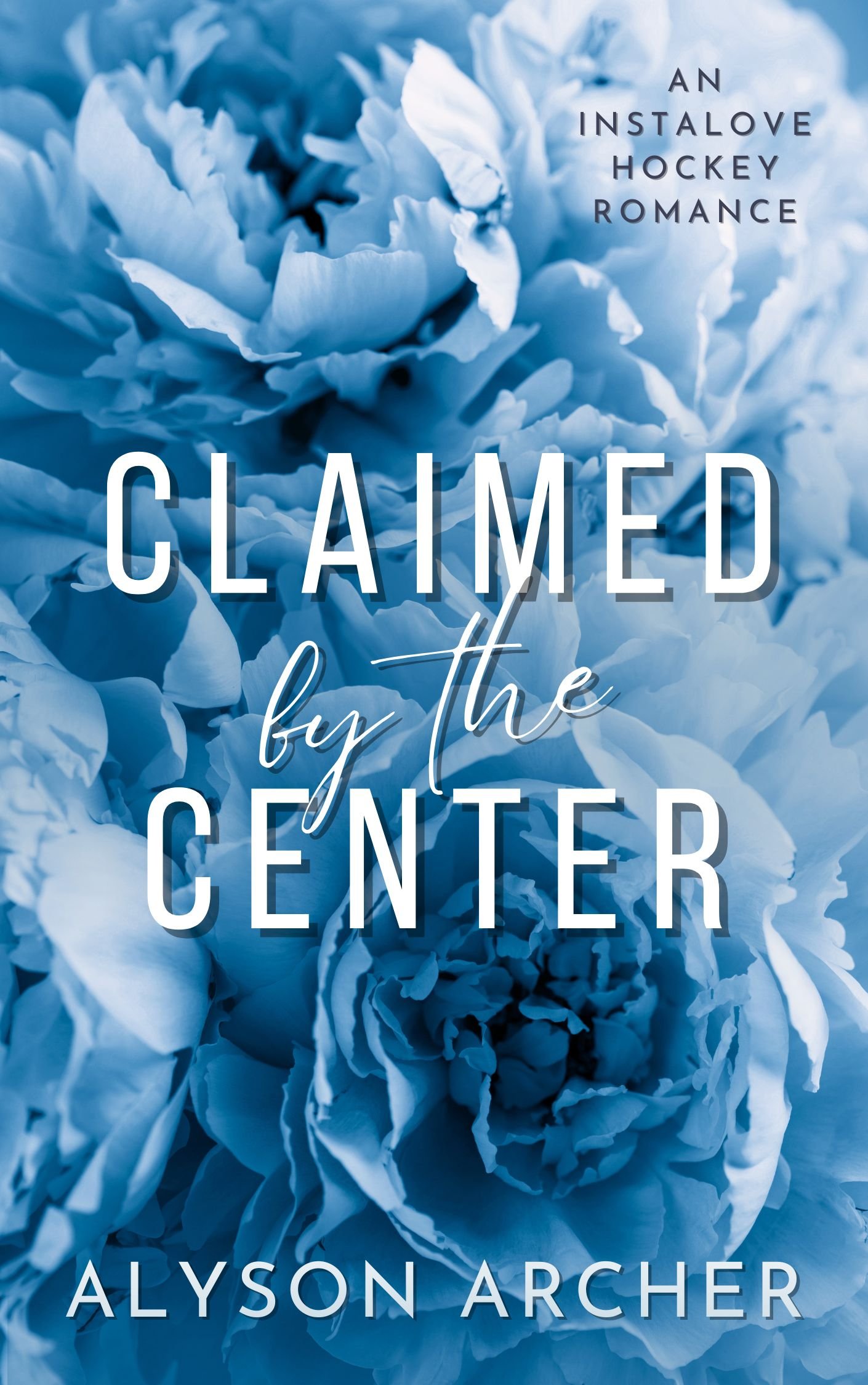 Claimed by the Center — Alyson Archer