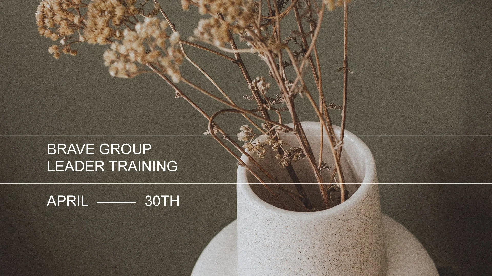 Brave Group Leader Training — BRAVE