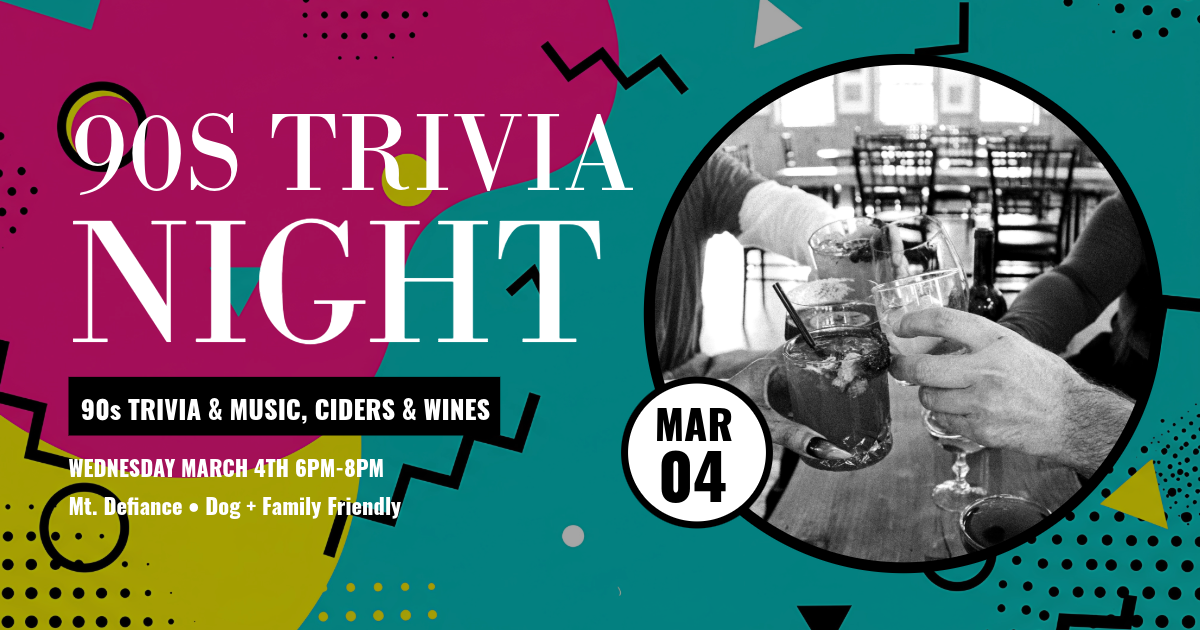 90s Trivia Night — Mt. Defiance Cider & Distillery