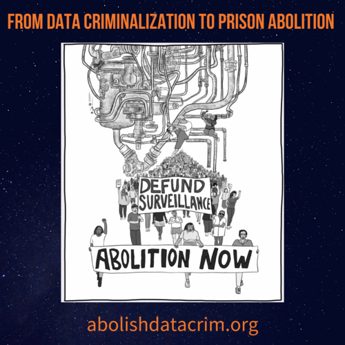 From Data Criminalization to Prison Abolition — Community Justice Exchange
