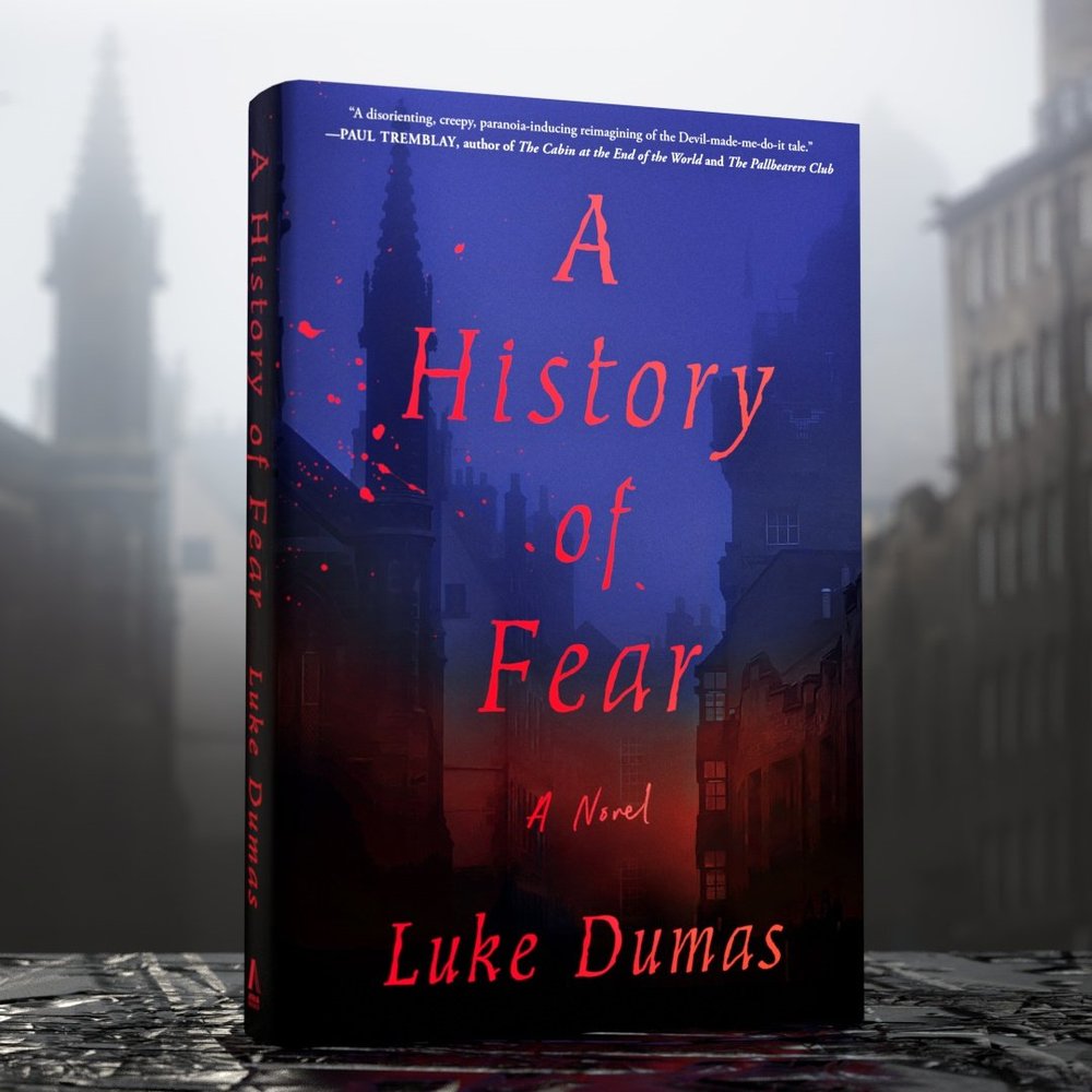 A History of Fear — Luke Dumas