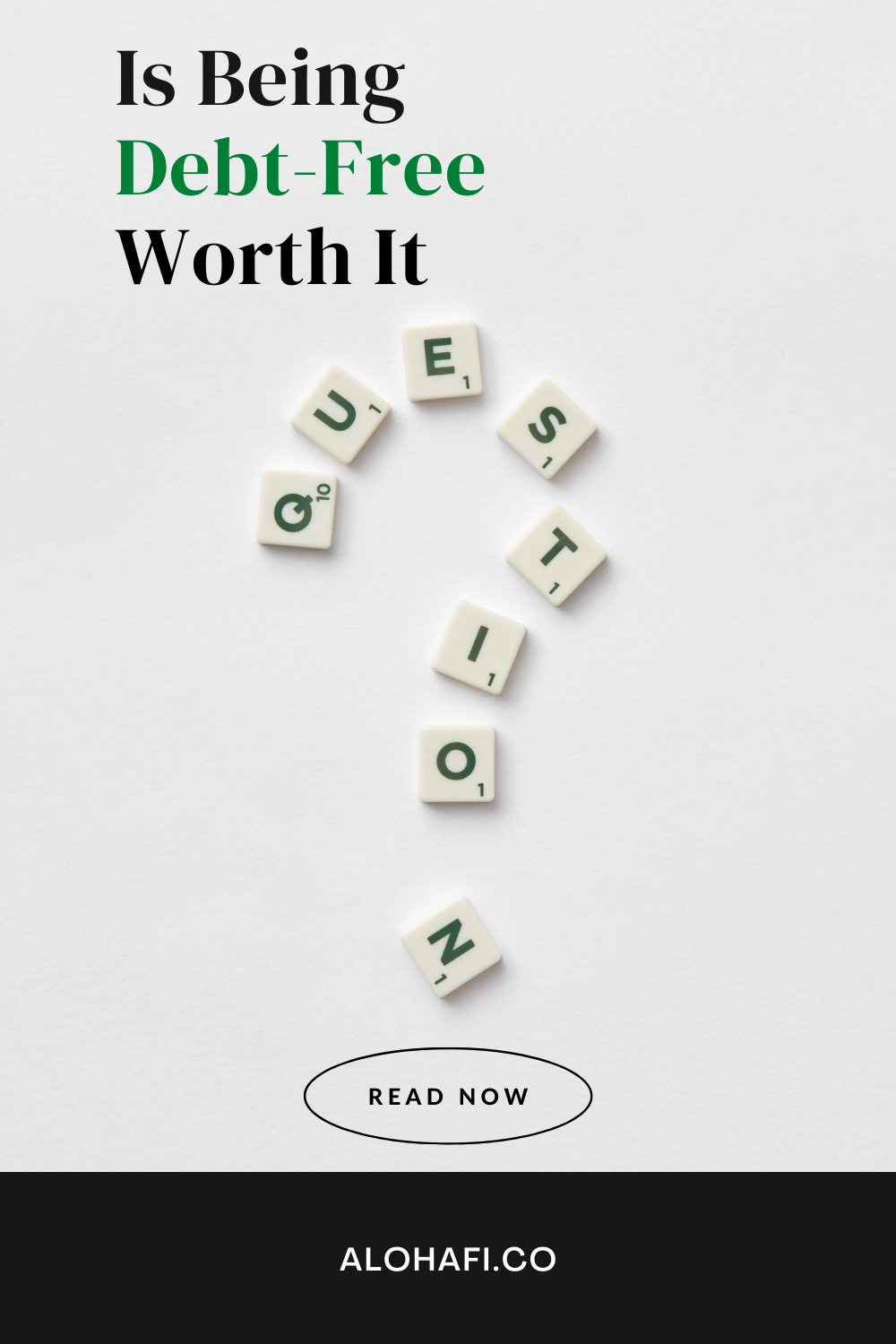 Is Being Debt Free Worth It AlohaFi