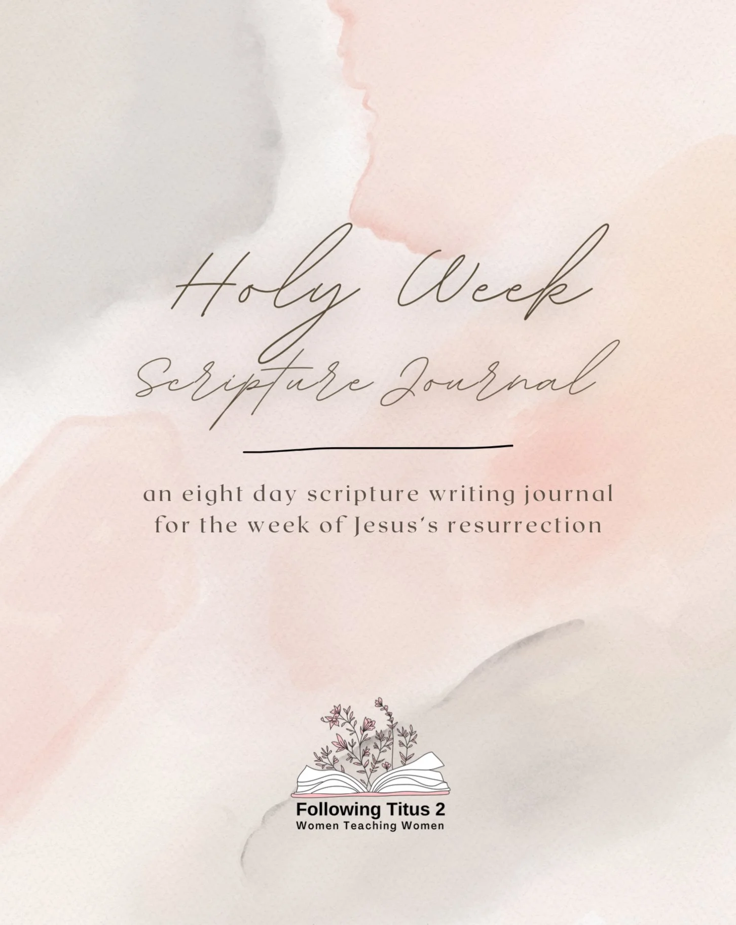 Holy Week Scripture Journal — Following Titus 2