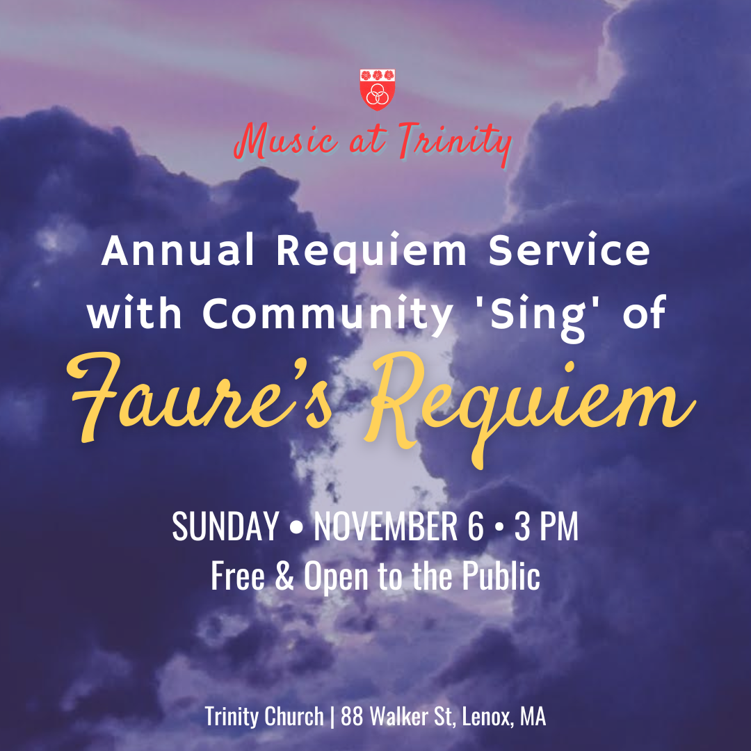 Annual Requiem Service with Community 'Sing' of Faure’s Requiem ...