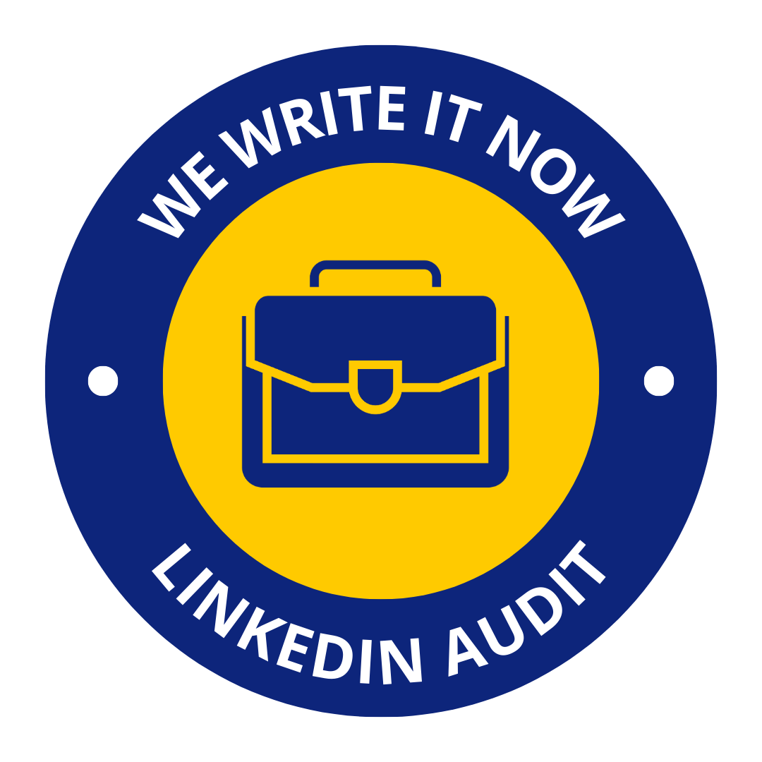 LinkedIn profile audit — We Write it Now Resumes & Career Resources