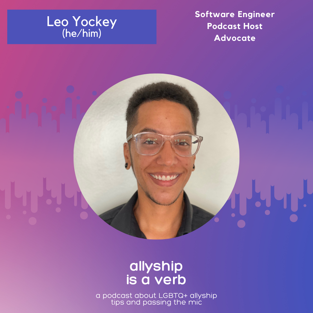 Leo Yockey — Allyship is a Verb