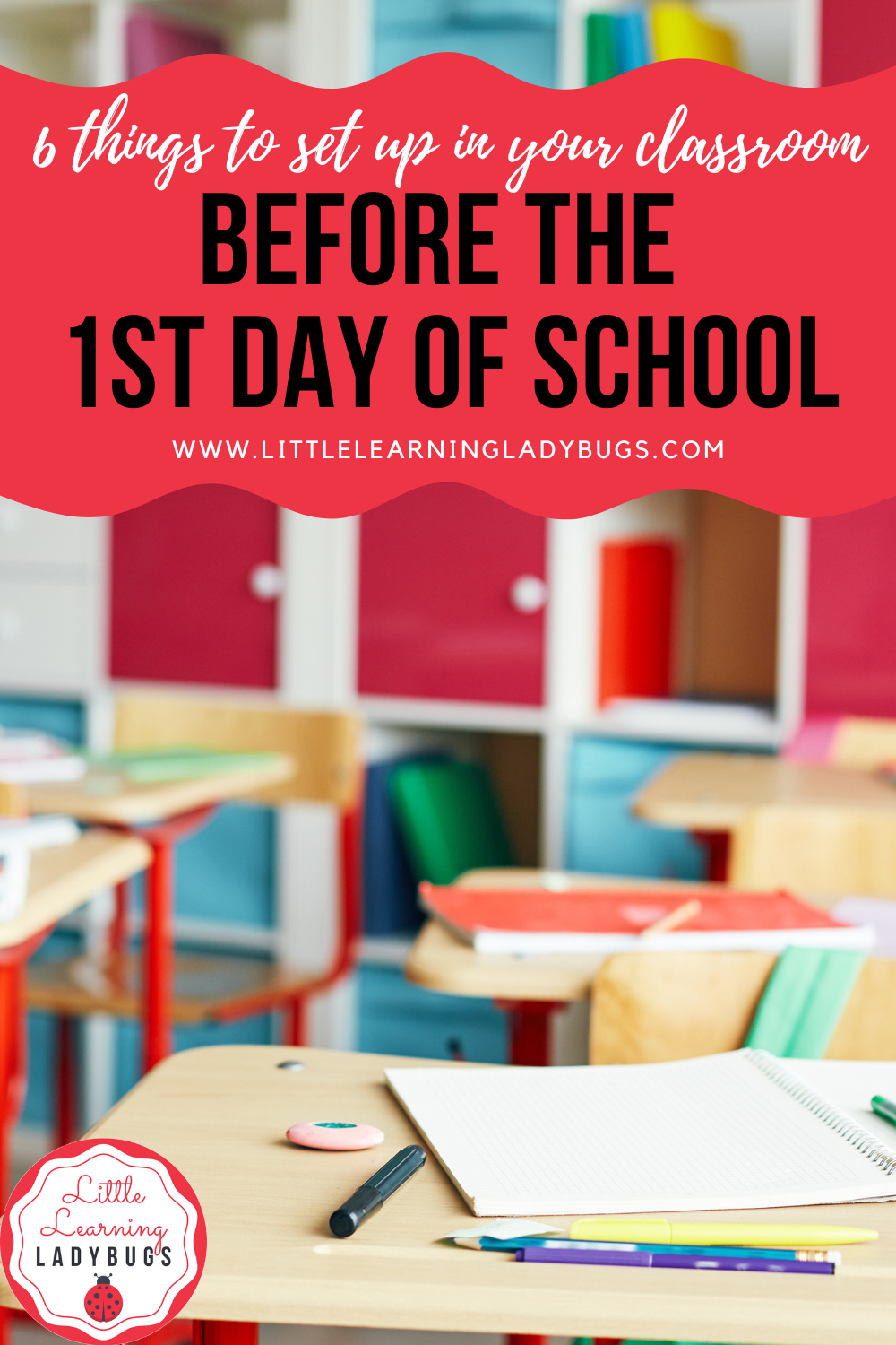 6 Things to Set Up in Your Classroom Before the First Day of School ...