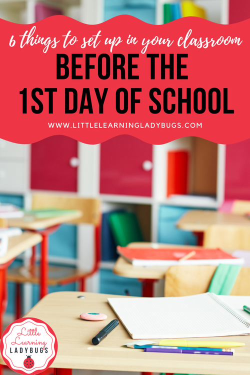 6 Things to Set Up in Your Classroom Before the First Day of School ...